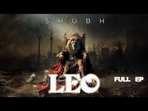 LEO - EP |Shubh |Tatay produciendo |Jass Lyrics - YouTube