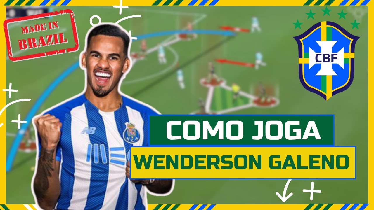 Como Joga WENDERSON GALENO, destaque do PORTO - YouTube