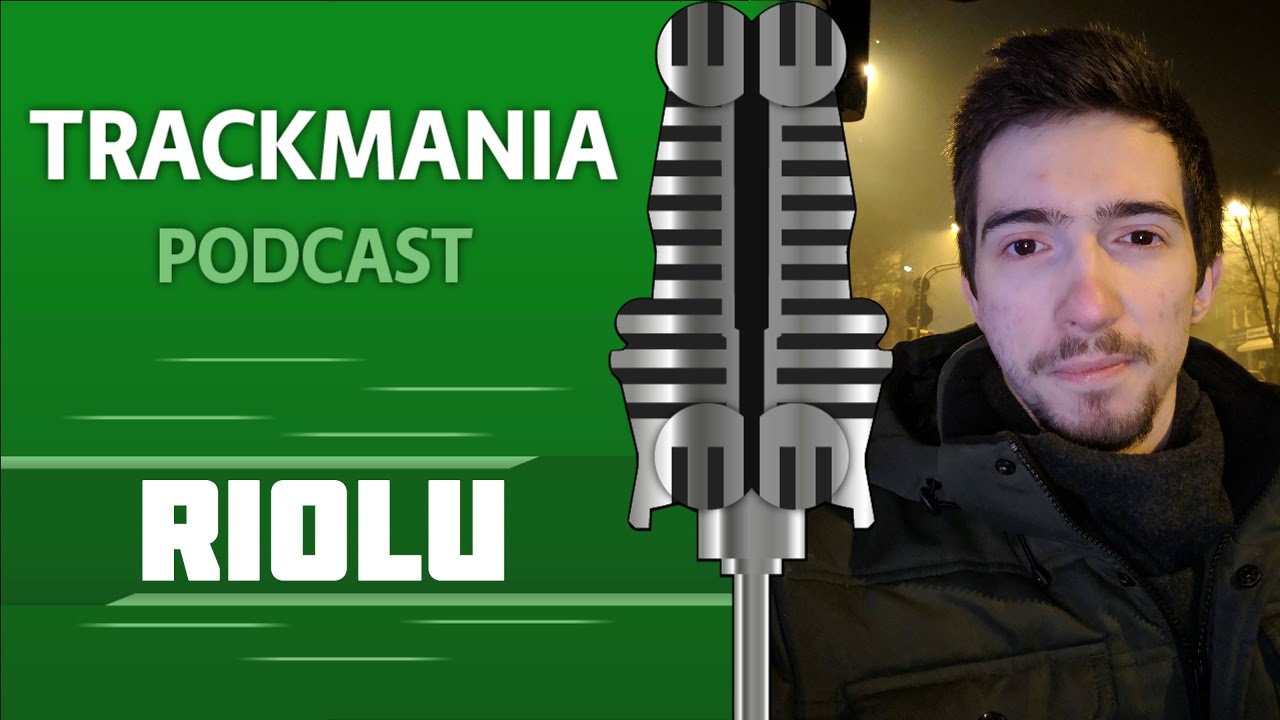 Trackmania Podcast #53 - riolu - YouTube