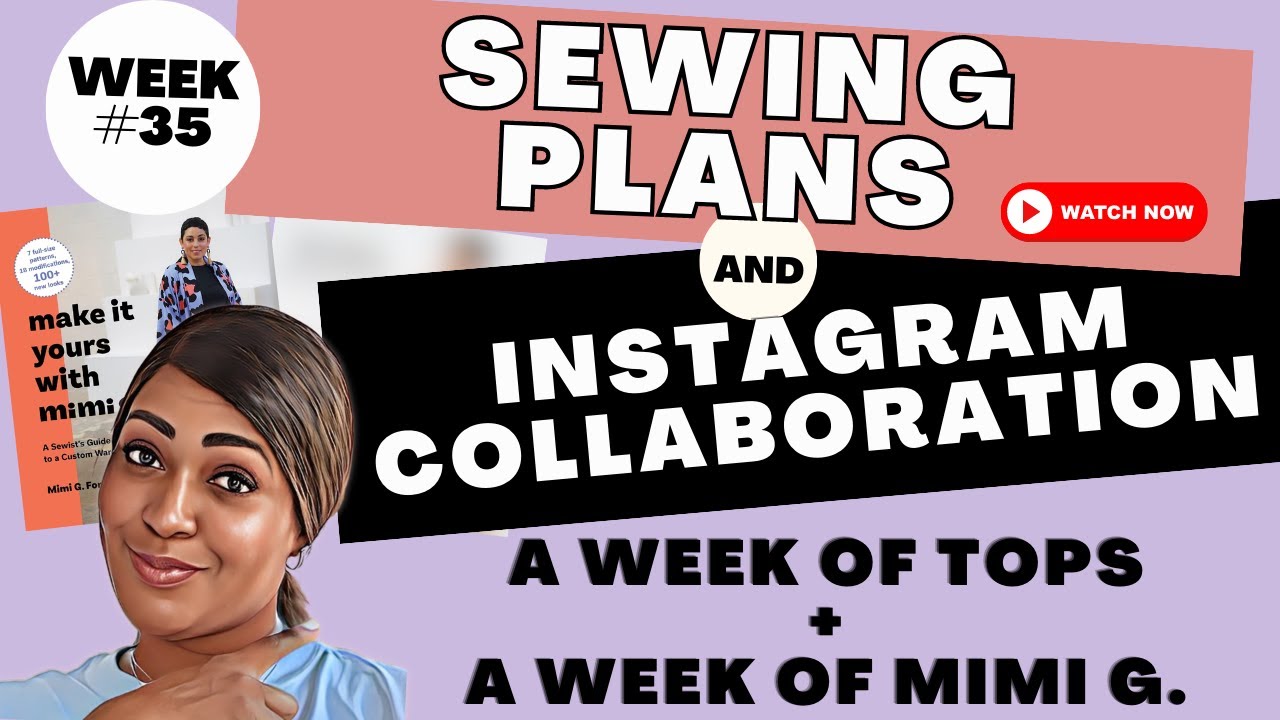#407: SEWING PLANS | WEEK #35: WEEK OF TOPS & WEEK OF MIMI G. STYLE ...