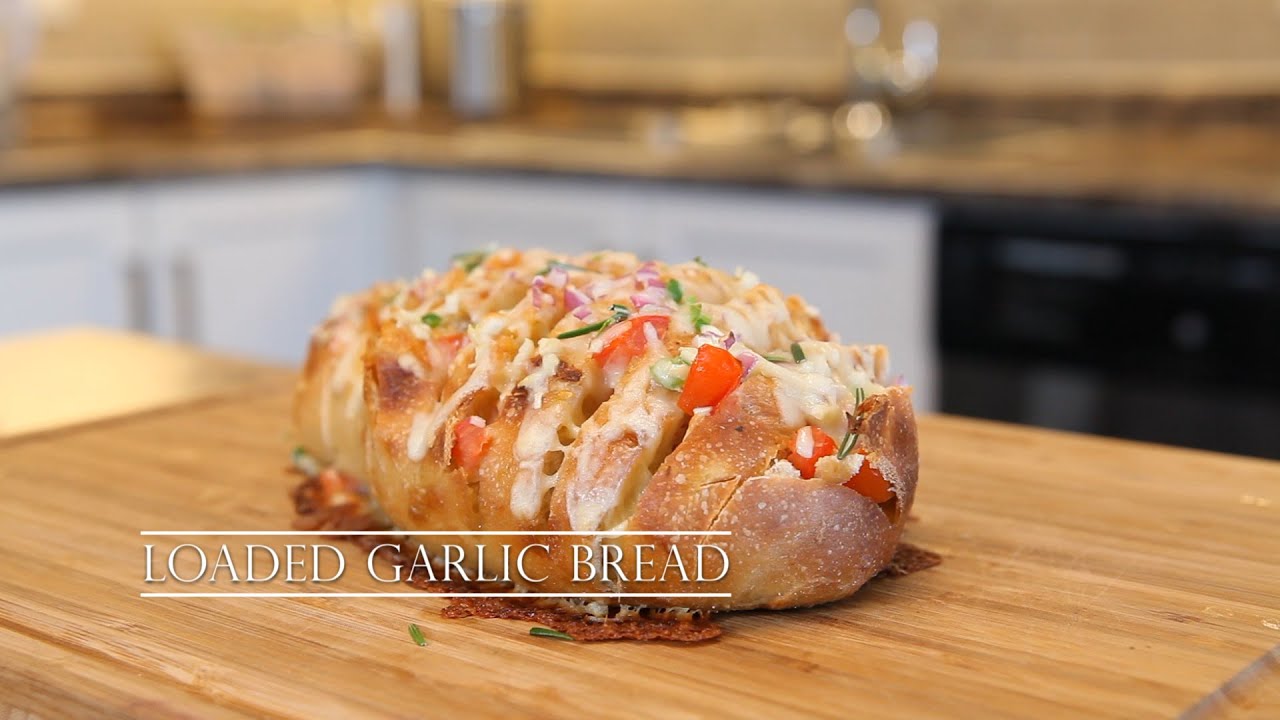 Loaded Garlic Bread - YouTube