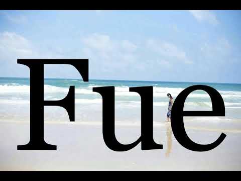 How To Pronounce Fue🌈🌈🌈🌈🌈🌈Pronunciation Of Fue - YouTube