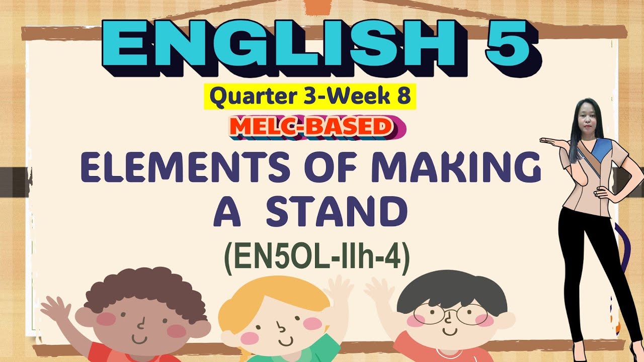 GRADE 5 // ENGLISH 5 PPT//QUARTER 3 WEEK 8 // MAKE A STAND - YouTube