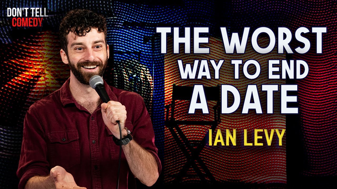 The Worst Way to End a Date | Ian Levy | Stand Up Comedy - YouTube