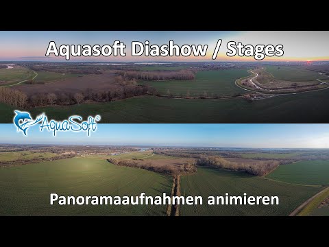4k // Aquasoft Diashow - Stages - Panoramaaufnahmen wunderschön ...