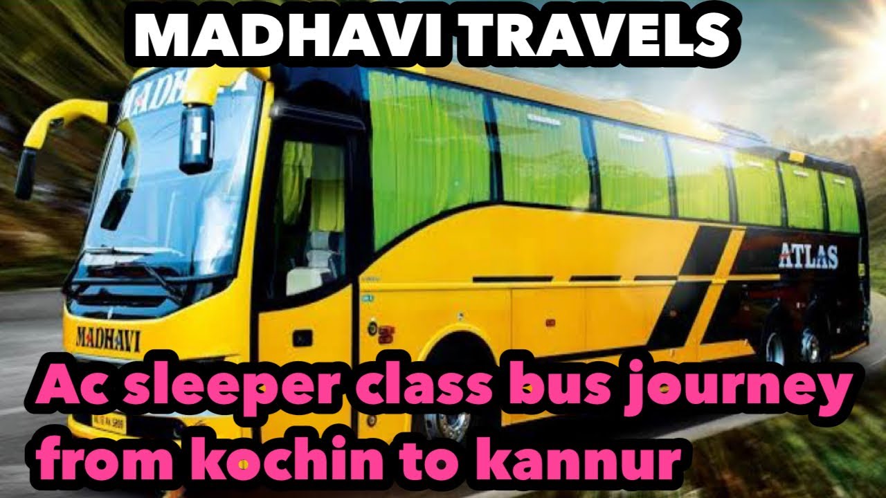 MADHAVI TRAVELS SLEEPER CLASS JOURNEY | Madhavi Travels Payyanur ...