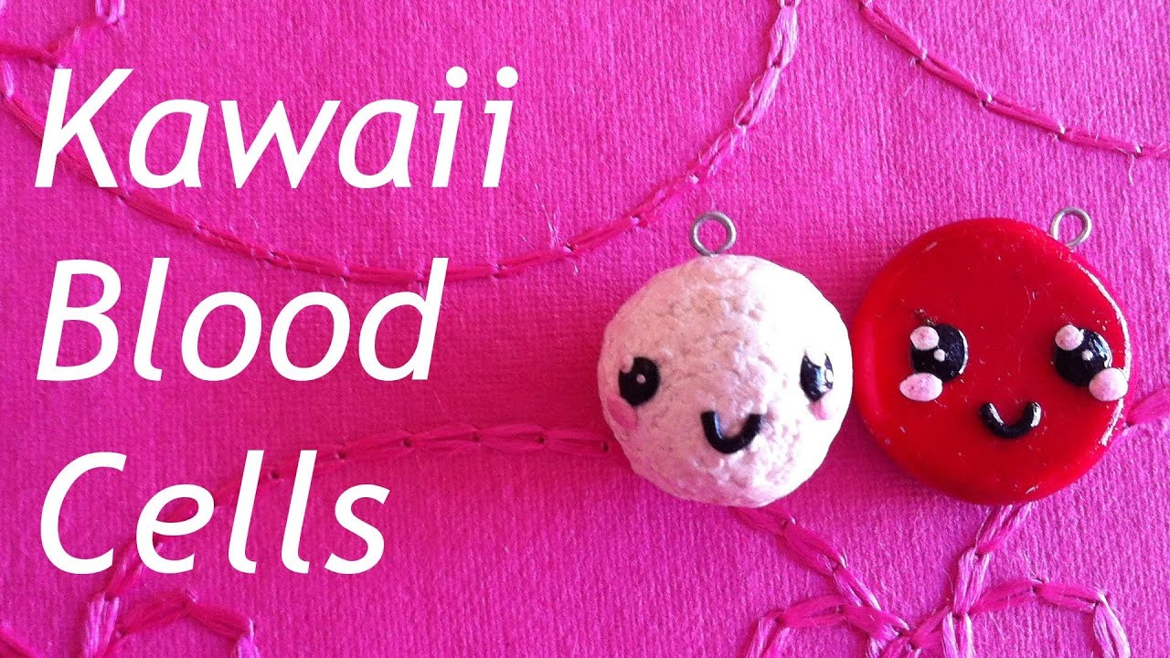 Polymer Clay Kawaii Blood Cell Tutorial - YouTube