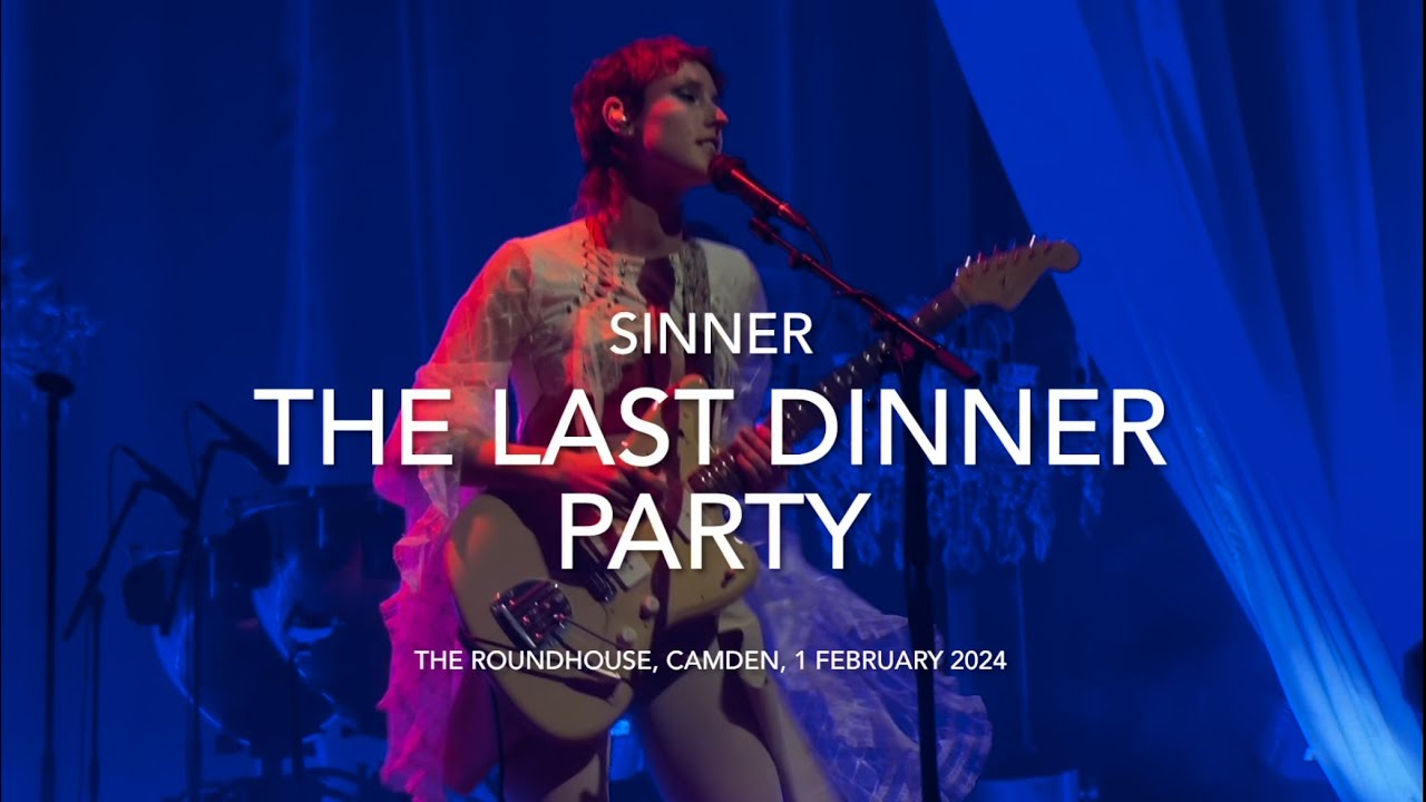 The Last Dinner Party - Sinner - Live @ The Roundhouse, Camden, 1 ...