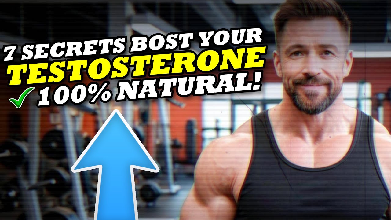 7 Secrets to Naturally Boost Your Testosterone and Become a Muscle ...