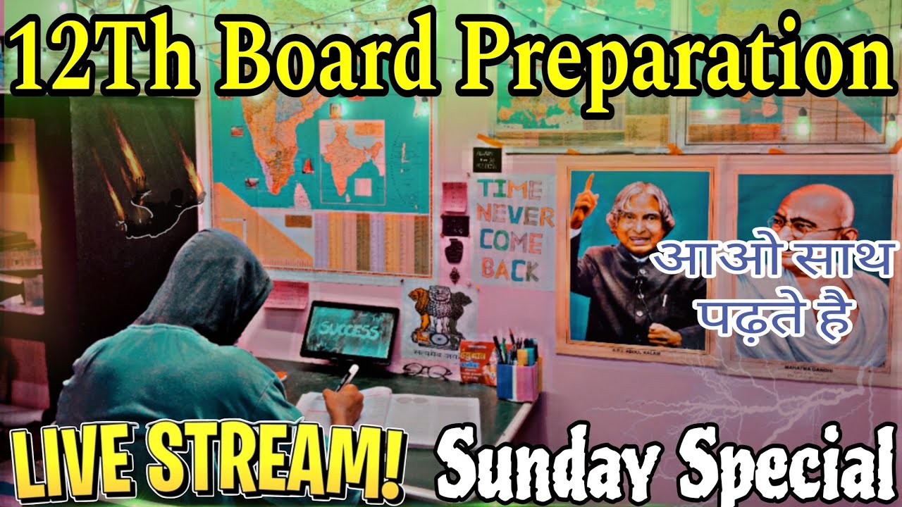 Board Preparation 🔥 || Live Study Board Students || Class 12th Grade ...