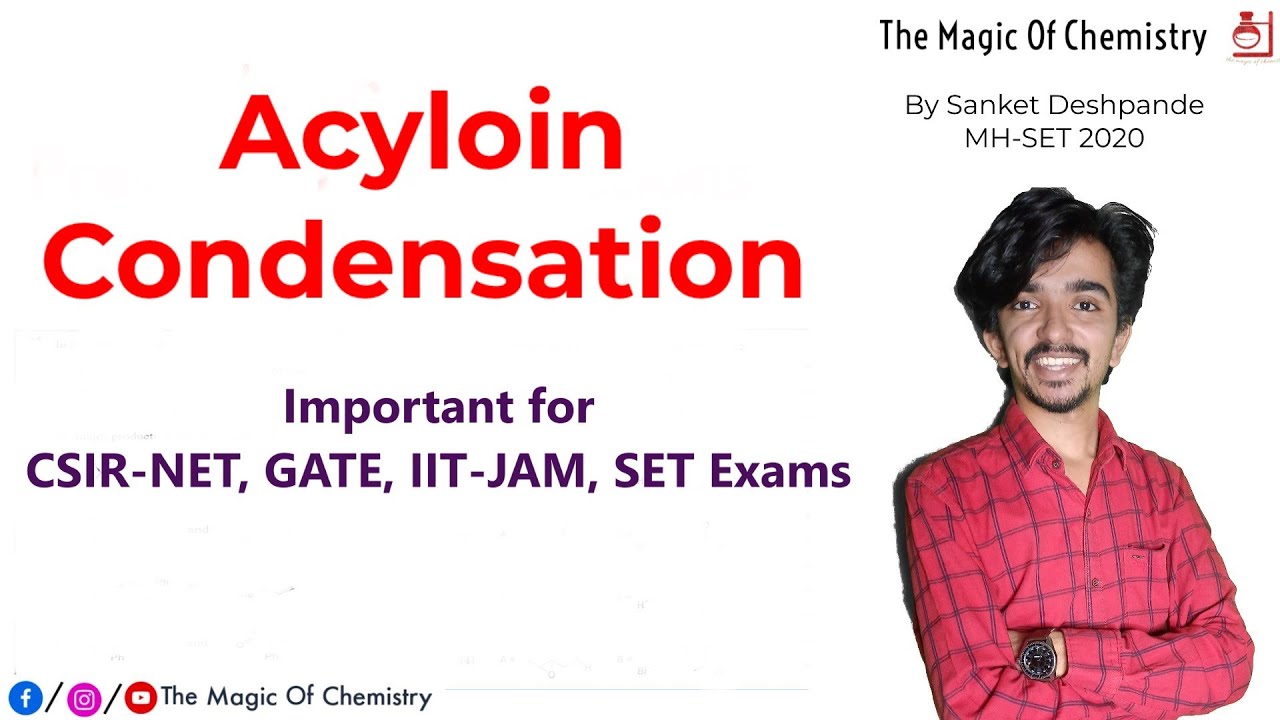 Acyloin Condensation | The Magic Of Chemistry | CSIR-NET | GATE | IIT ...