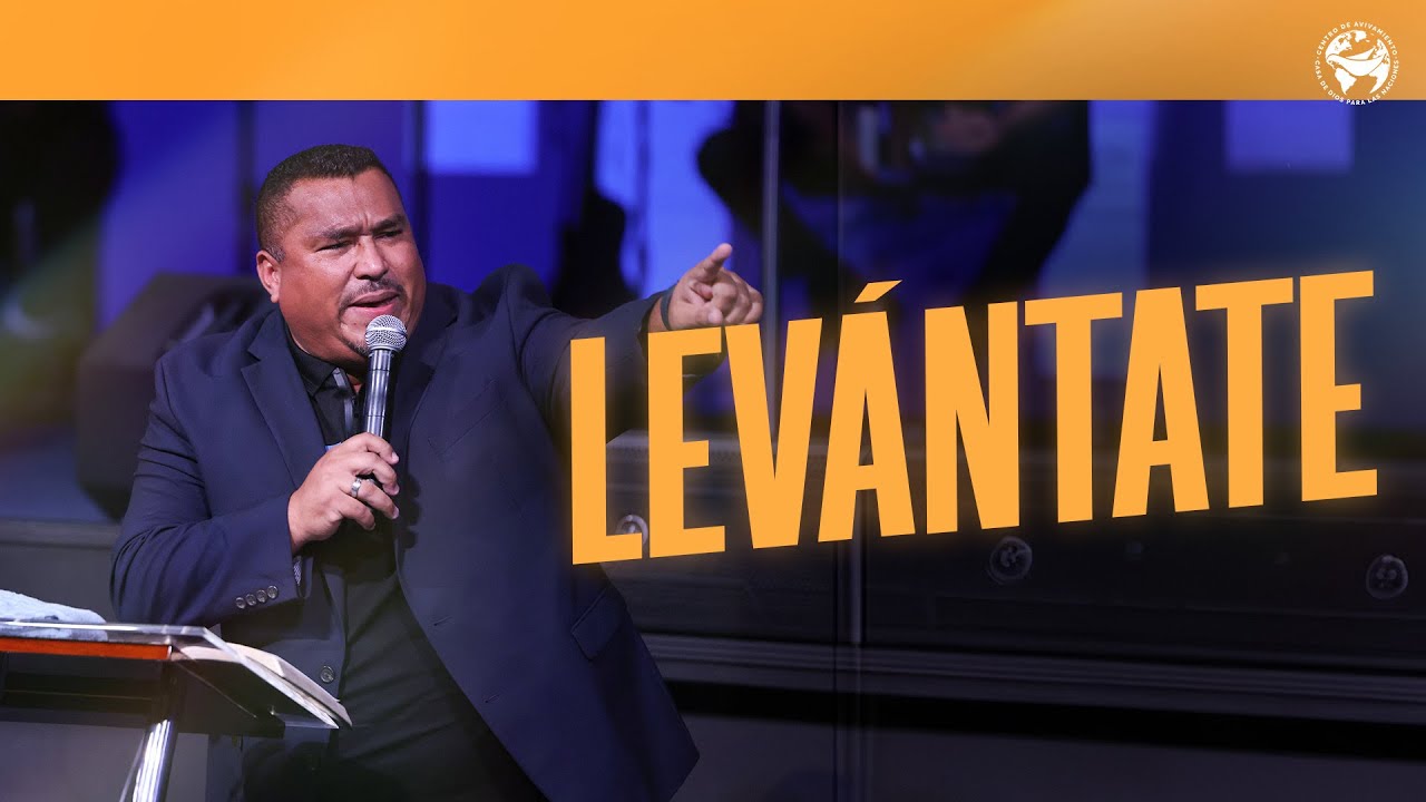Pastor José de Jesús | Levantate - YouTube