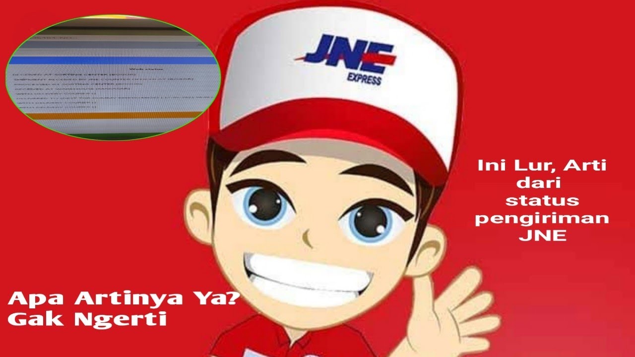 Mengartikan Atau Membaca Status Pengiriman JNE - YouTube