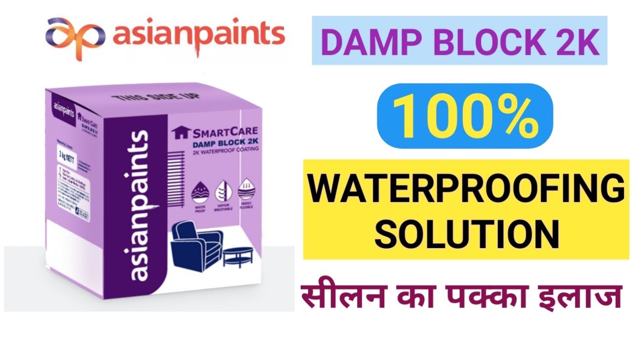 DAMP BLOCK 2k | Asian Paints 100% waterproofing solution - YouTube