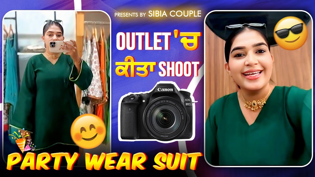 Party wear ਸੂਟ ready 😍ਅੱਜ ਕੀਤੀ ਵੱਖਰੀ LOOK CREATE 😍|| OUTLET ਕੀਤਾ SHOOT ...
