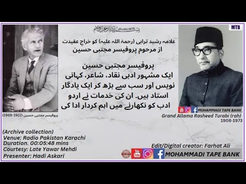 Tribute to Grand Allama Rasheed Turabi (rah) by late Prof Mujtaba ...