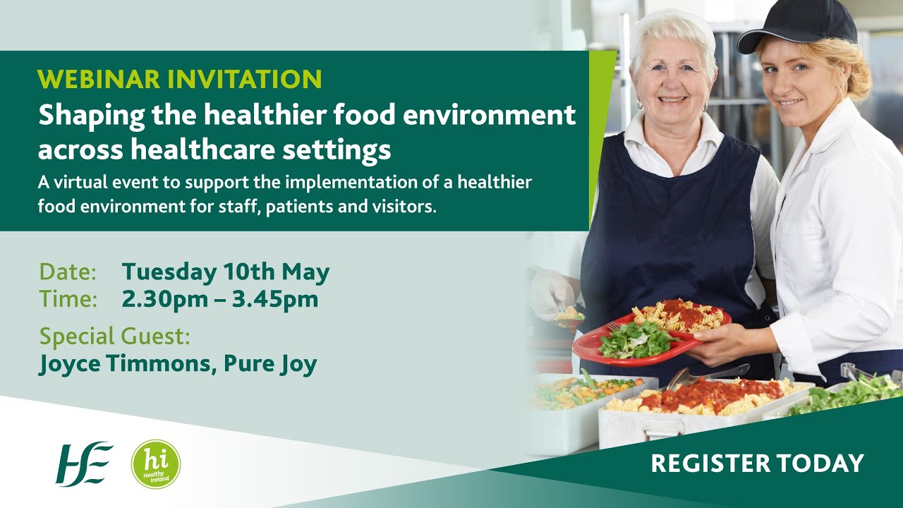 Webinar: Shaping the Healthier Food Environment across Healthcare ...