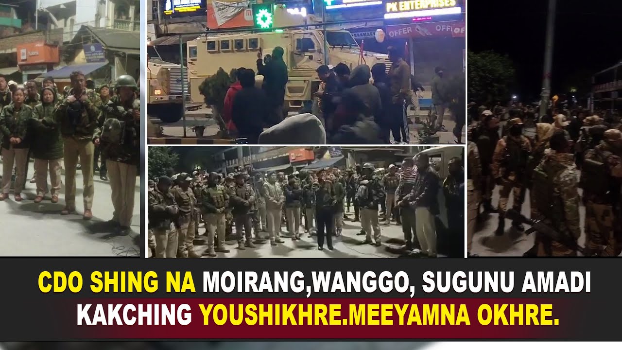 CDO shing na Moirang,Wanggo, Sugunu amadi Kakching youshikhre.meeyam na ...