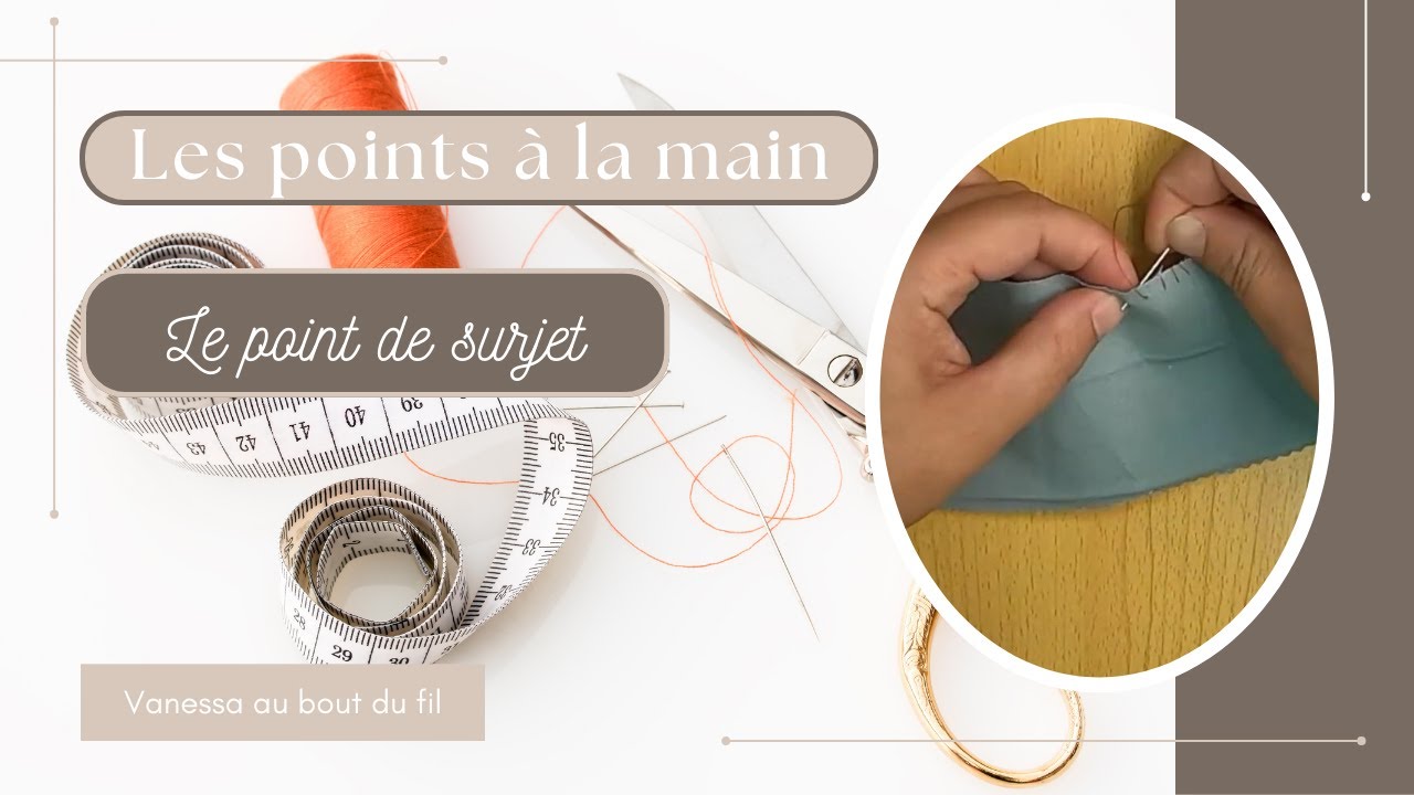 Les points à la main : Le point de surjet - Couture débutant - YouTube