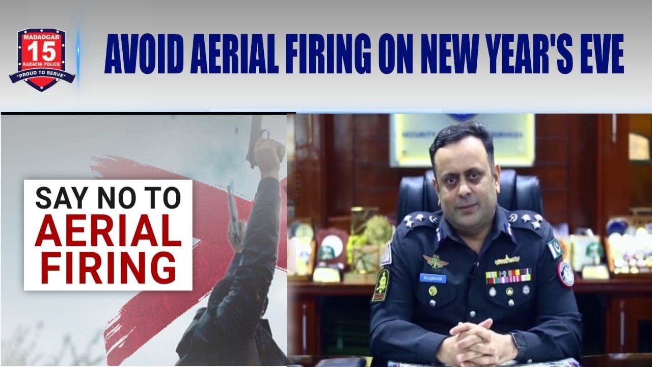 Avoid aerial firing on New Year's eve | Karachi | DIG Dr Maqsood Ahmed ...