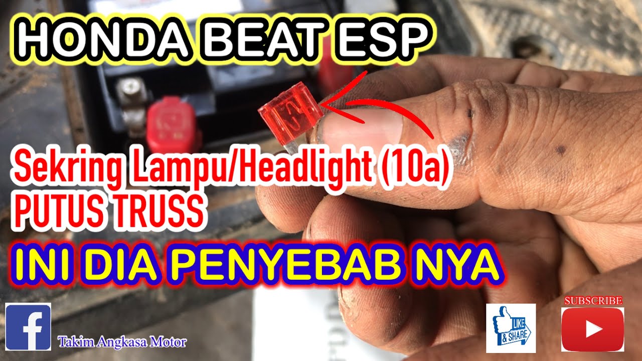 Beat Esp Sekring Lampu/Headlight (10a) Putus Trus, Ini dia Penyebab nya ...
