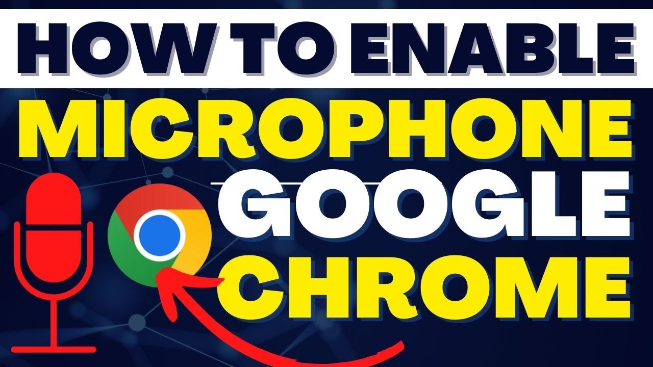 How To Enable Microphone In Google Chrome | Fix Microphone In Google ...