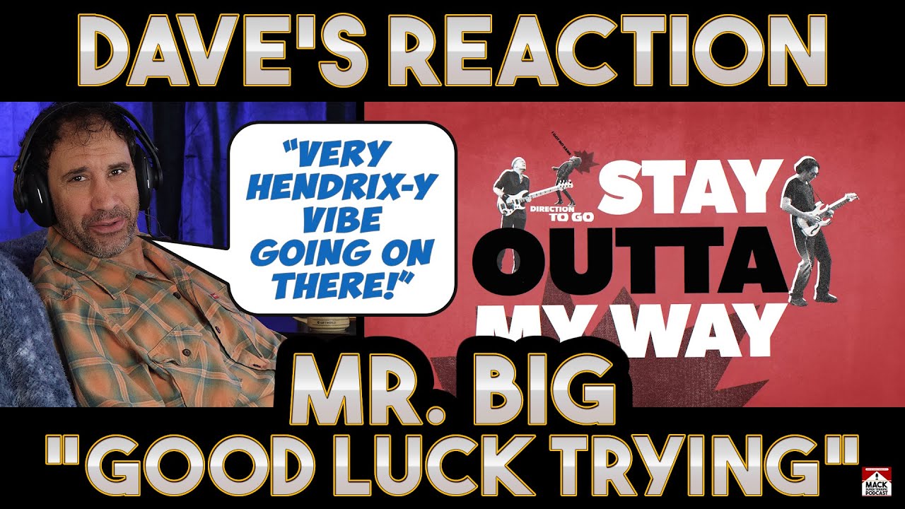 Dave's Reaction: Mr. Big — Good Luck Trying - YouTube