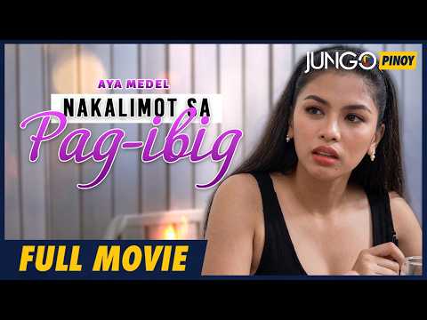 Nakalimot Sa Pag-Ibig | Aya Medel | Angela Marquez | Full Tagalog Drama Movie