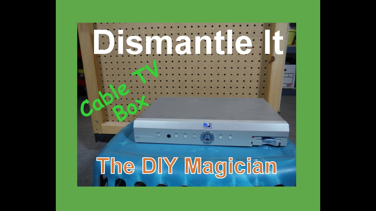 Dismantle It - Find out what's inside a Cable TV Box - The DIY Magician ...