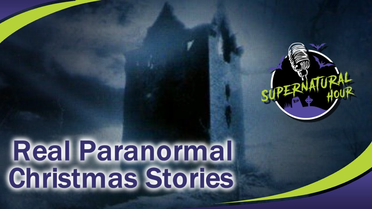 Real Paranormal Christmas Stories | Advanced Paranormal - YouTube