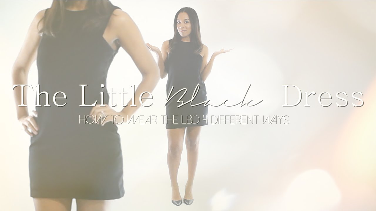 The Little Black Dress - Styling the LBD 4 Ways | The Way To My Hart ...
