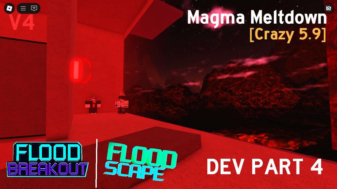 Flood Breakout I Floodscape - Magma Meltdown V4 [DEV PART 4] - YouTube