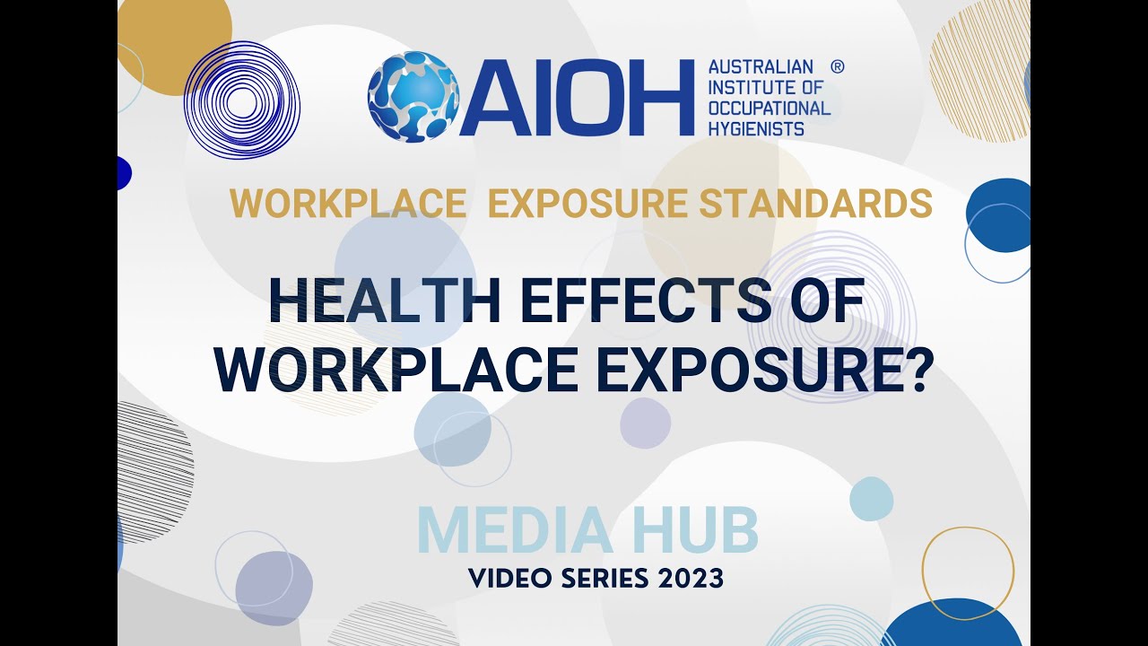 AIOH2023 What are the health Effects of Workplace Exposure? - YouTube
