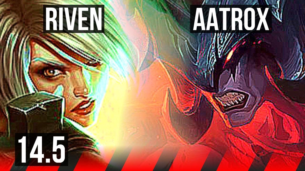 RIVEN vs AATROX (TOP) | 10/0/2, Legendary, Rank 13 Riven | NA ...