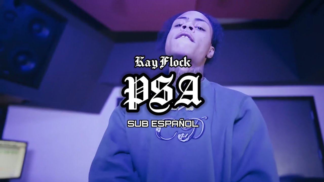 PSA - Kay Flock (Sub Español) - YouTube