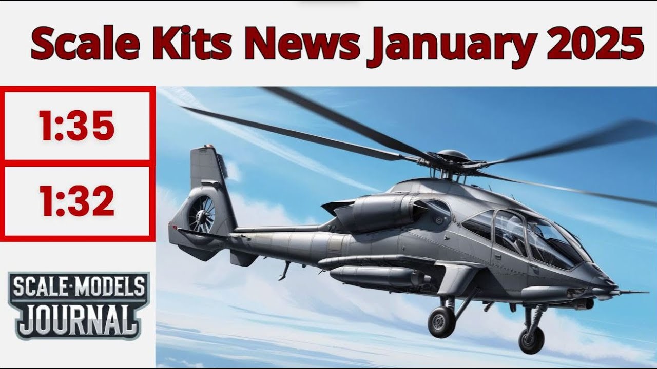 Scale Models News / Aviation 1:35, 1:32 - January 2025 - YouTube
