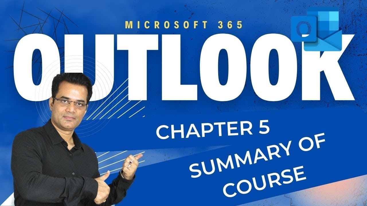 Microsoft 365 Outlook - Chapter 5 - Summary Of Outlook Series ...