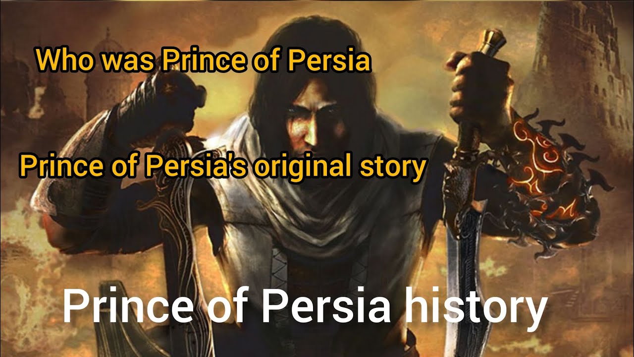 Who was Prince of Persia/Prince of Persia history/Rustam Pehlwan/Who ...