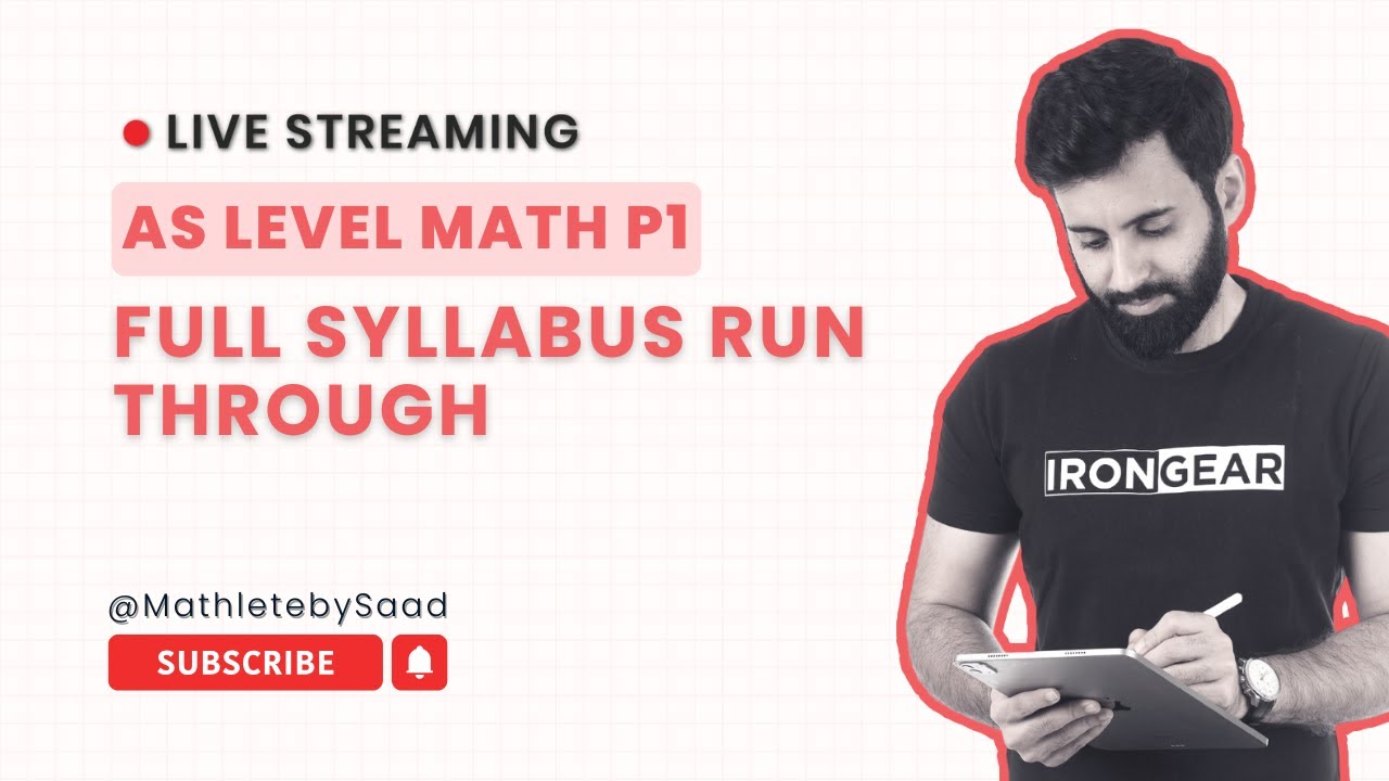 AS Level Math P1 - FULL SYLLABUS RUN THROUGH - YouTube