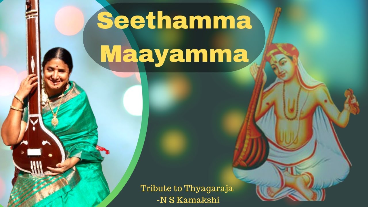 Seethamma Mayamma| Vasantha | Thyagarajar | N S Kamakshi - YouTube