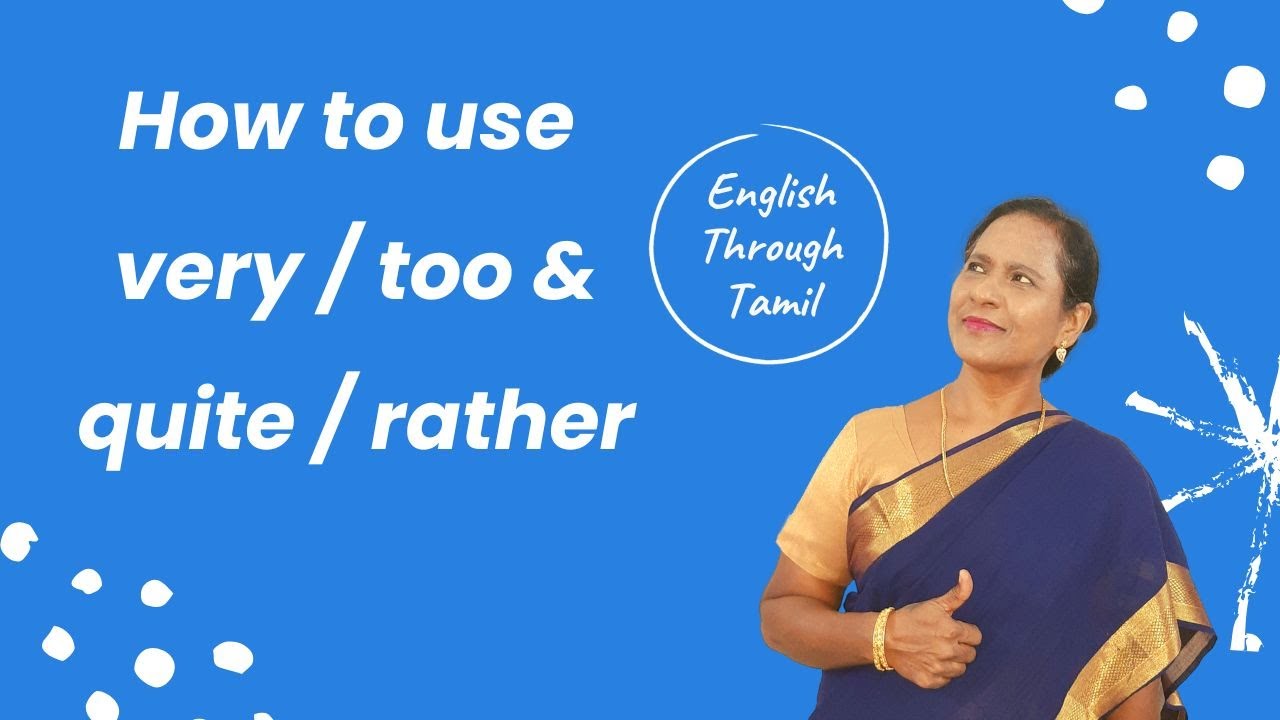 How to use very / too & quite / rather | Tamil to English - YouTube