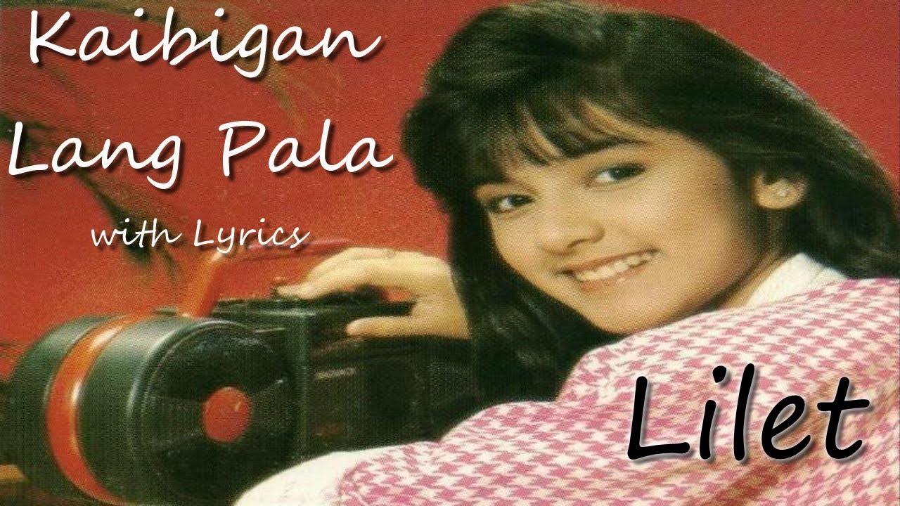 Kaibigan Lang Pala by Lilet with Lyrics - YouTube