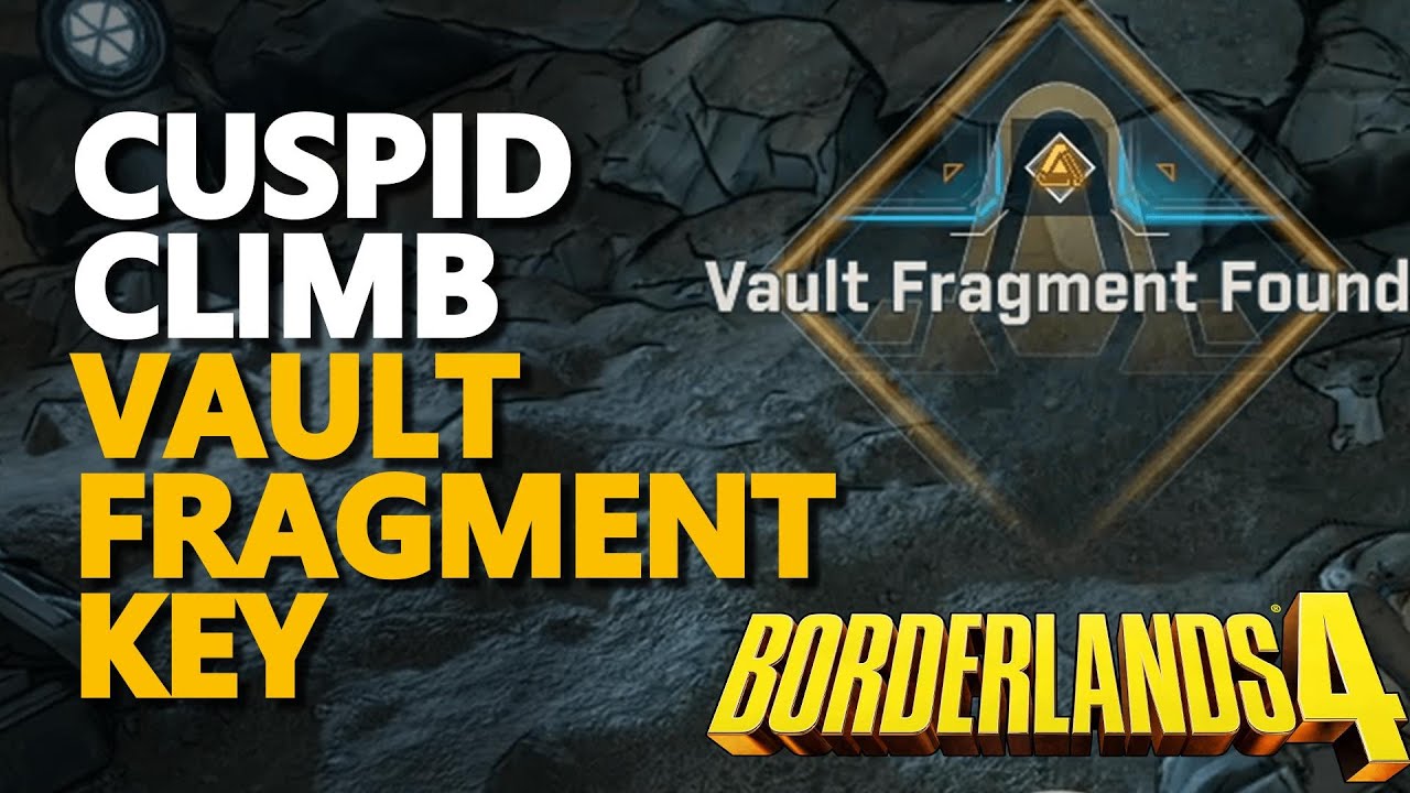 Cuspid Climb Vault Fragment Key Borderlands 4 - YouTube