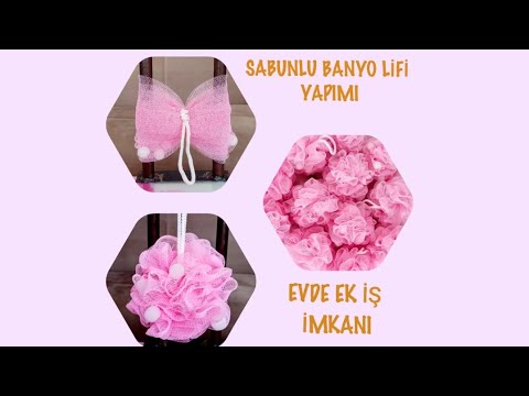 SABUNLU BANYO LİFİ YAPIMI evde ek iş/evde paketleme
