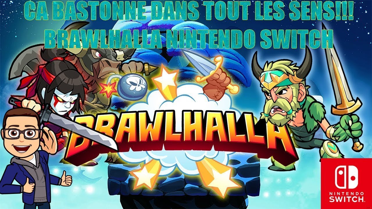 CA BASTONNE DANS TOUT LES SENS!!! BRAWLHALLA NINTENDO SWITCH - YouTube