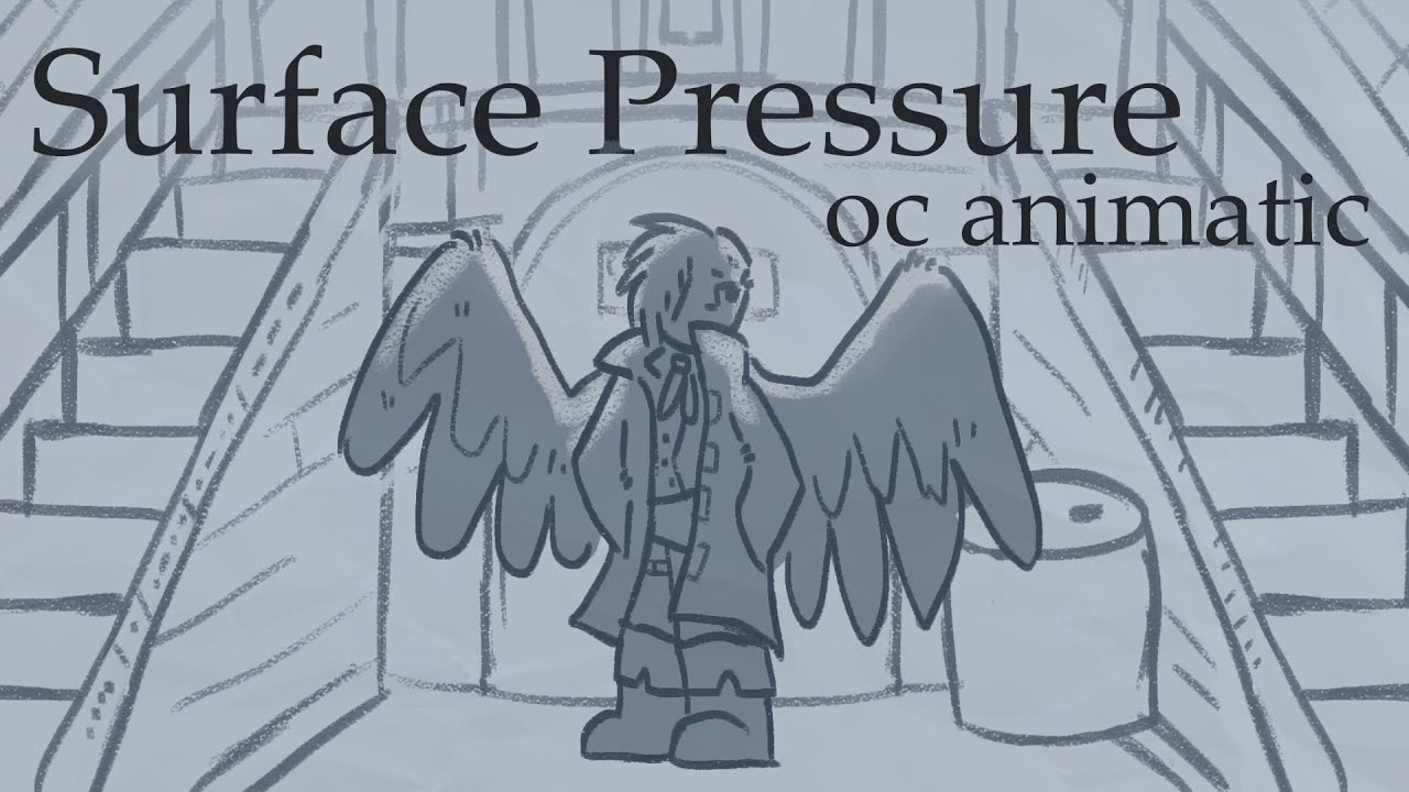 Surface Pressure - oc animatic - YouTube