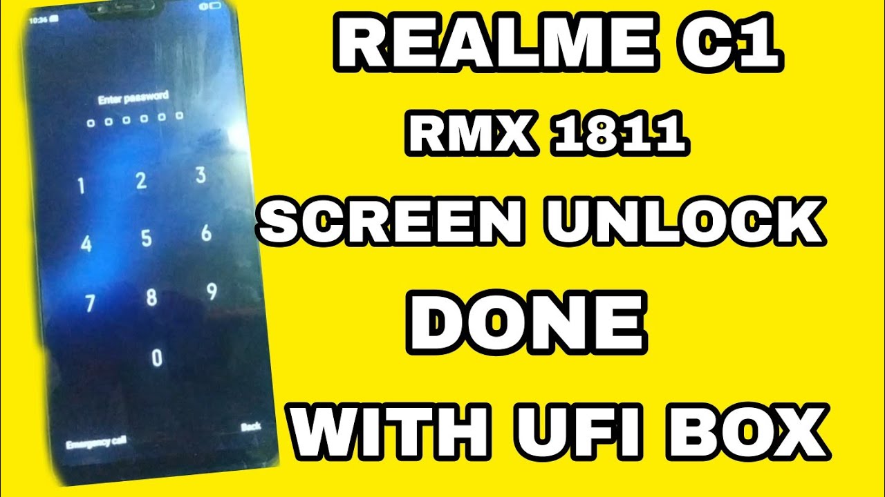 REALME C1 RMX 1811 SCREEN UNLOCK DONE BY UFI BOX..WITH OFFLINE - YouTube