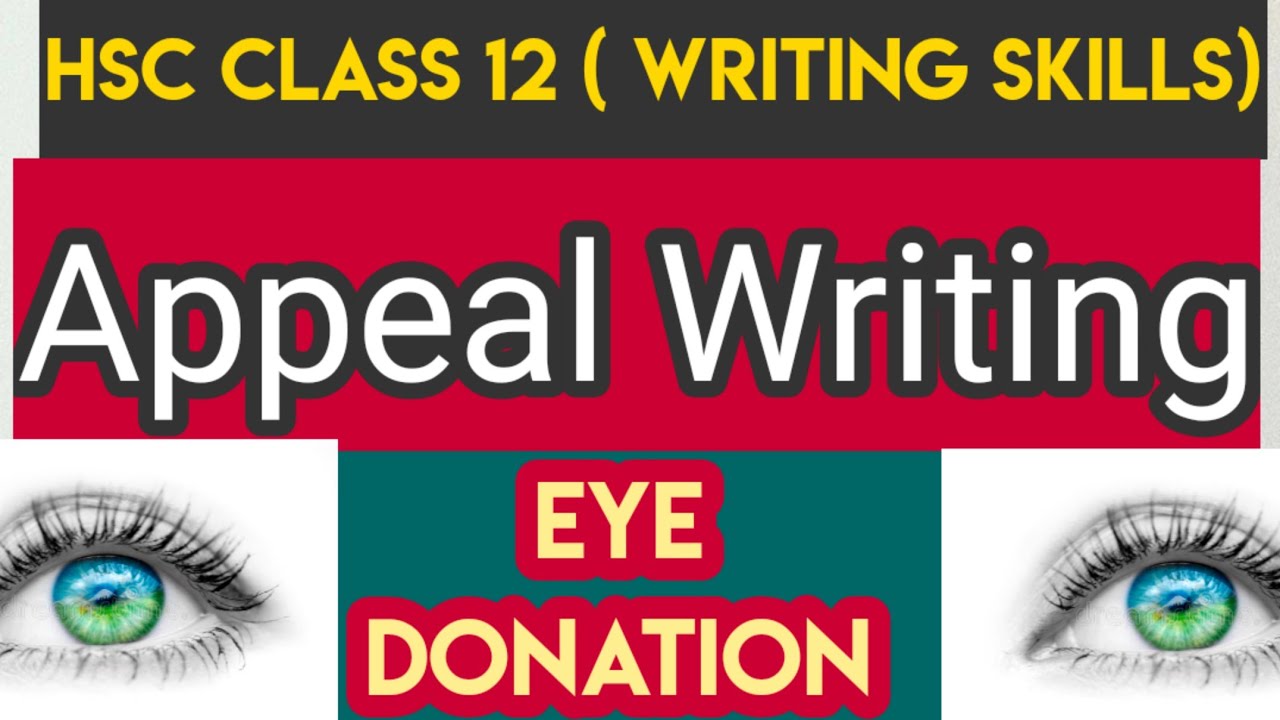 Appeal writing-HSC class 12(writing skill english) eye donation ...
