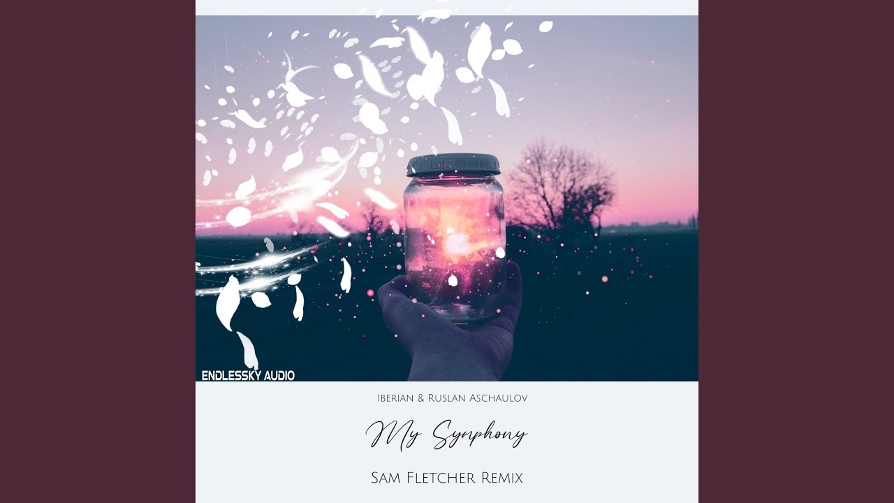 My Symphony (Sam Fletcher Remix) - YouTube