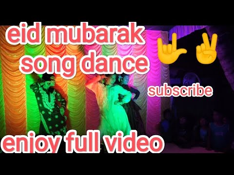 eid mubarak song dance | eid mubarak | eid asacha | EID MUBARAK ...